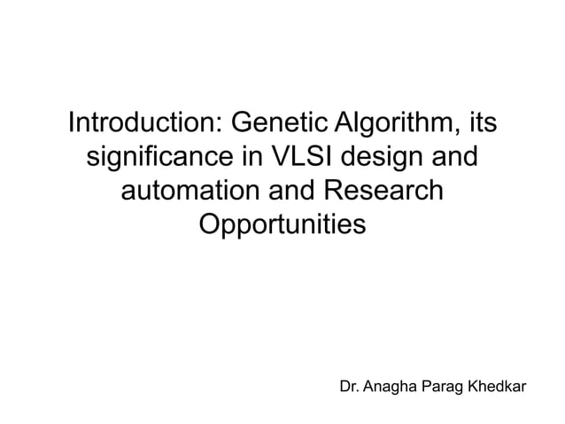 Introduction to Genetic algorithm and its significance in VLSI design ...