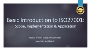 Basic introduction to iso27001 | PPTX