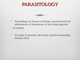 Basic Introduction to Parasitology | PPT