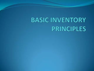 Basic inventory principles | PPTX