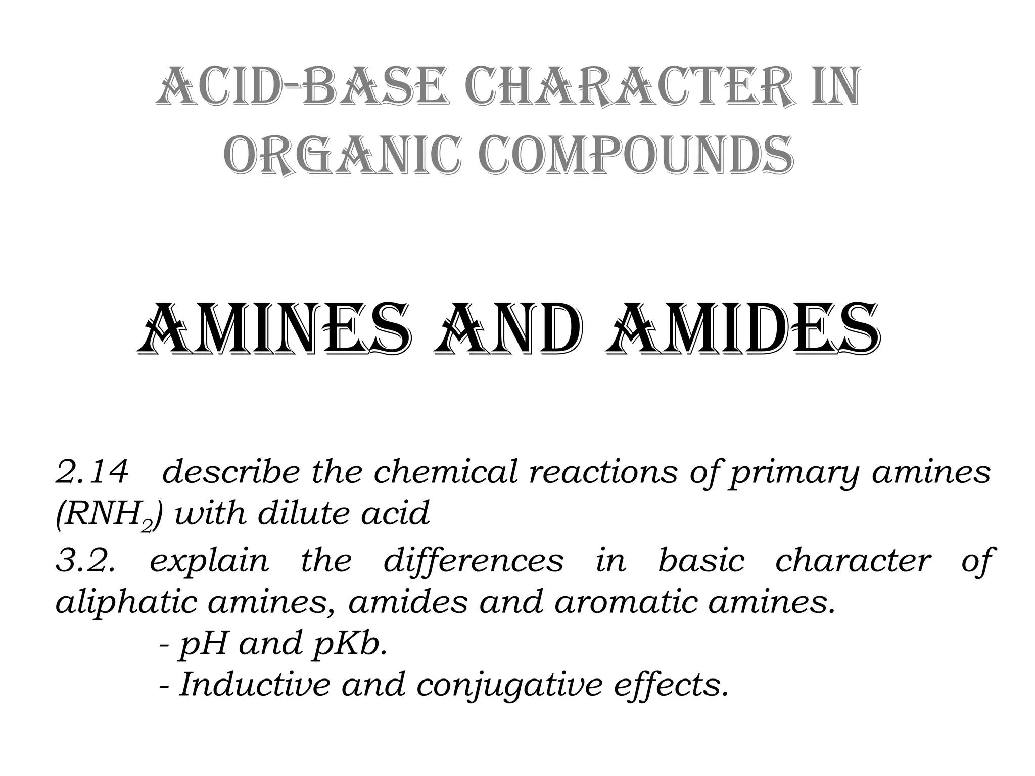 BASICITY .AMINES, AMIDESORGANIC.pptx.ppt