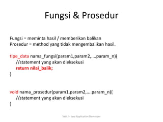 Basic Java Application Developer Sesi 2 | PPTX | Programming Languages | Computing