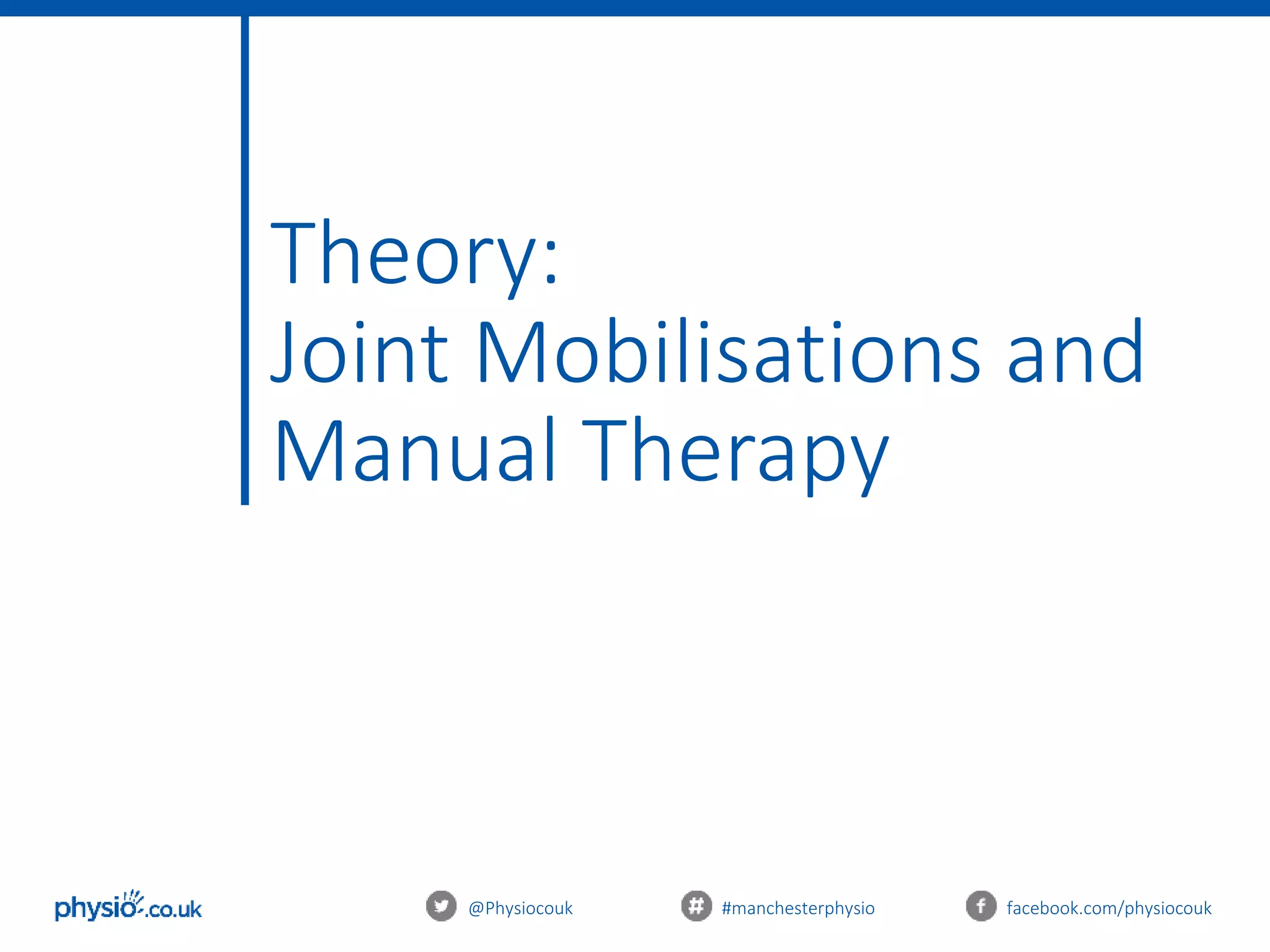 Basic Joint Mobilisations Presentation | PPTX