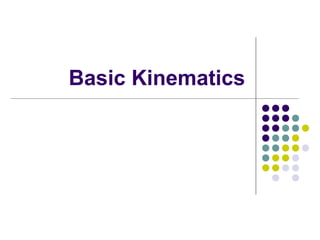 Basic kinematic concepts | PPT