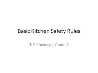 BASIC KITCHEN SAFETY RULES Basic_Kitchen_Safety_Rules.pptx