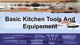 Basic kitchen tools and equipement | PPT