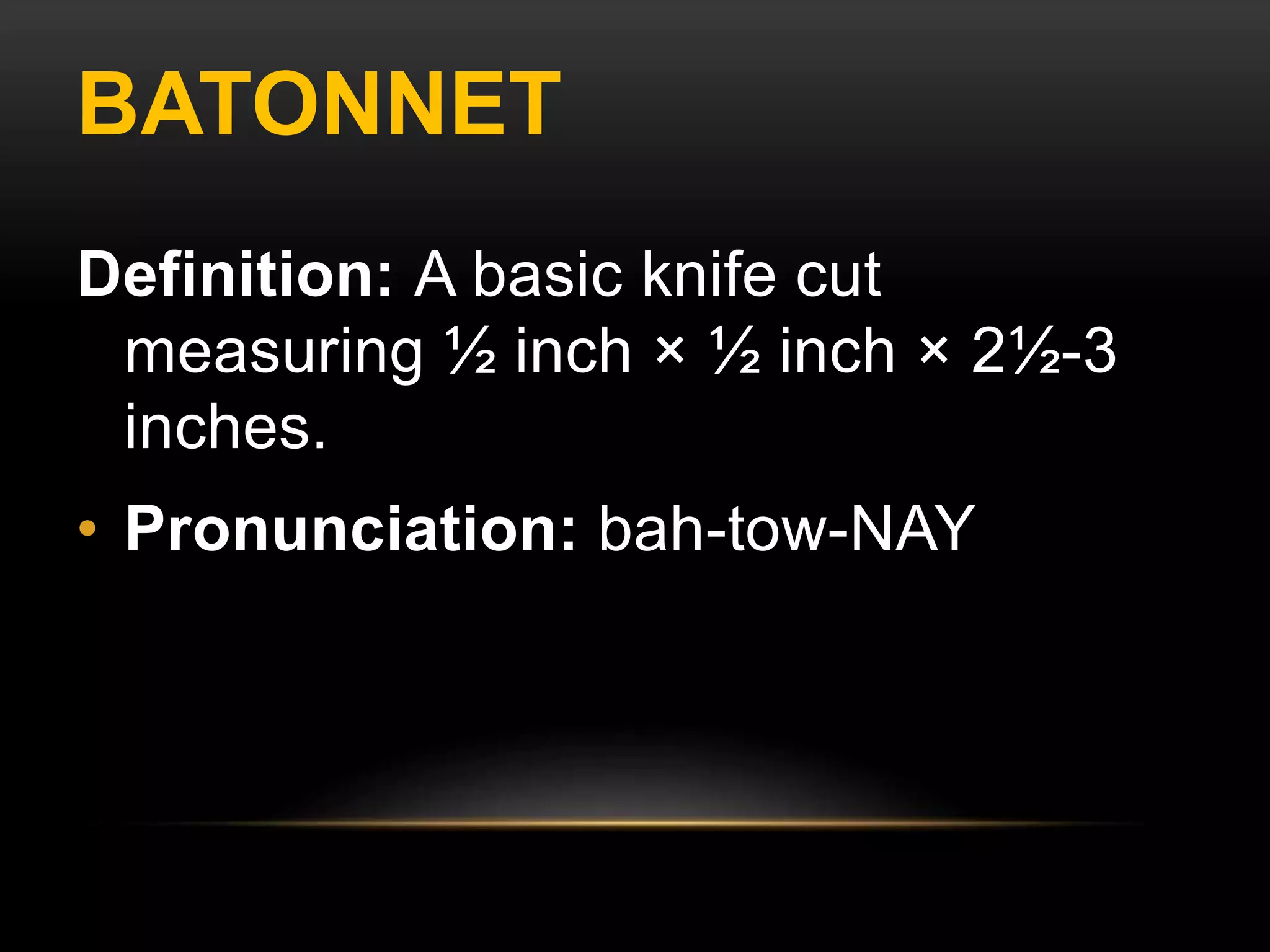 Basic knife cuts & | PPTX