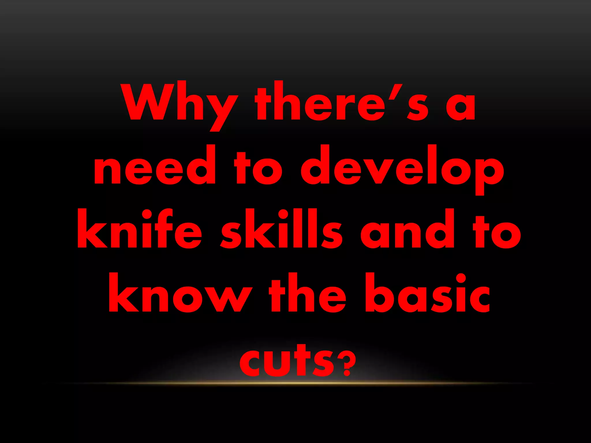 Basic knife cuts & | PPTX