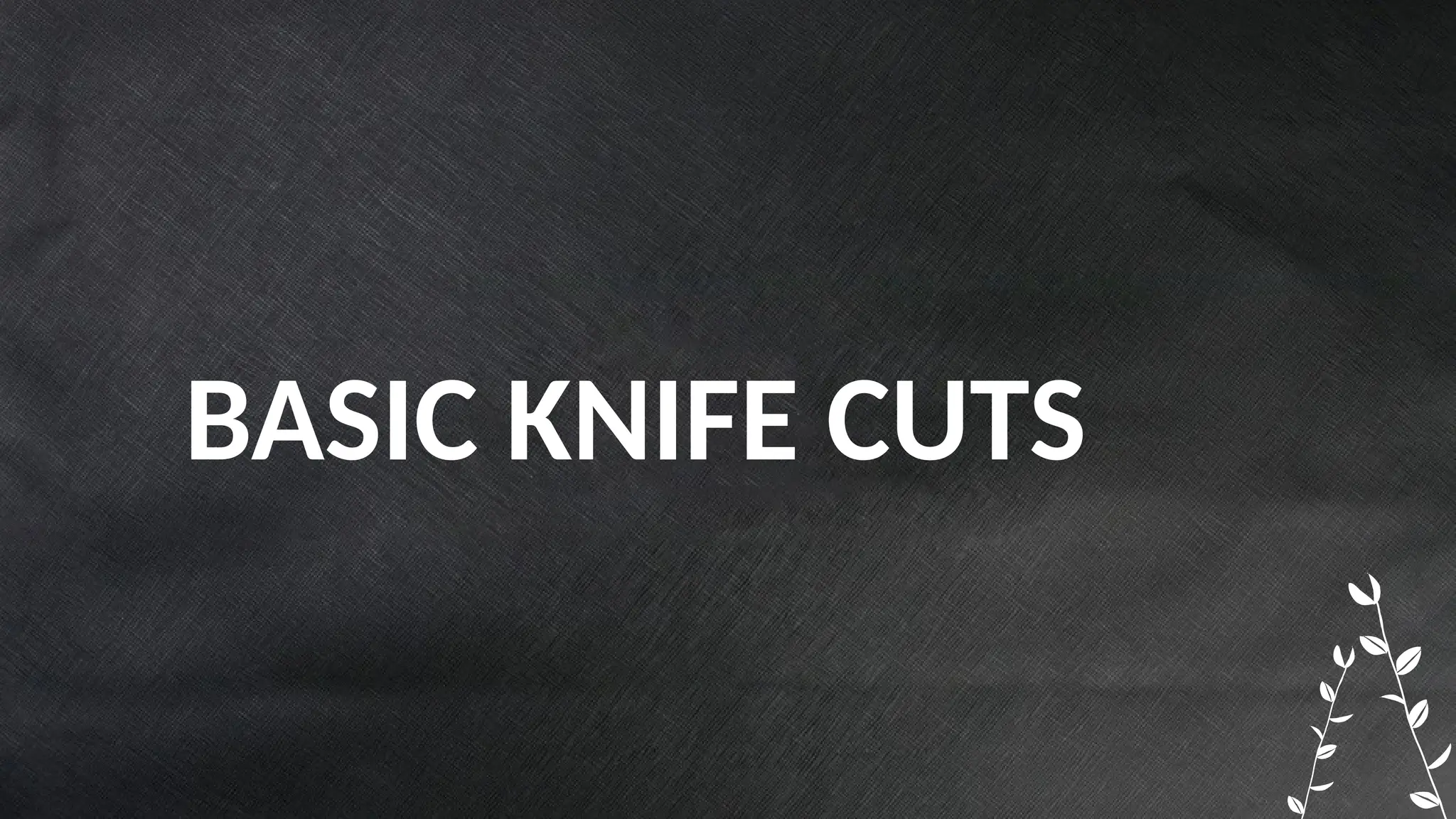 BASIC KNIFE CUTS. TLE 10 COOKERY Q2. pptx | PPTX
