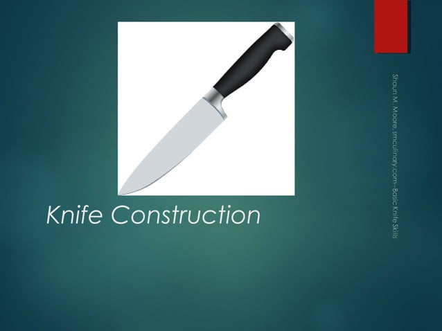 Basic knife skills presentation | PPT | Woodworking | Arts and Crafts