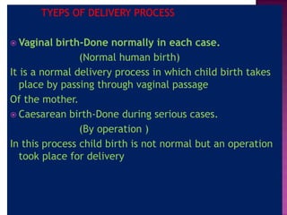 Basic knowledge about delivery process | PPTX | Pregnancy ...