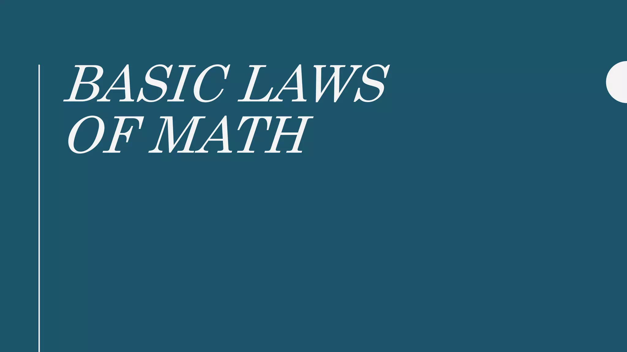 Basic laws of math | PPTX