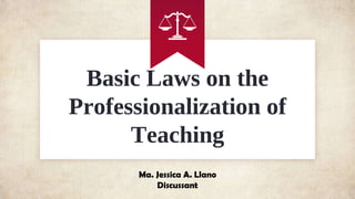 Basic Laws on the Professionalization of Teaching.pptx