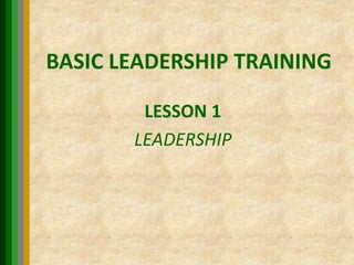 Basic Leadership Training Lesson 1 | PPTX