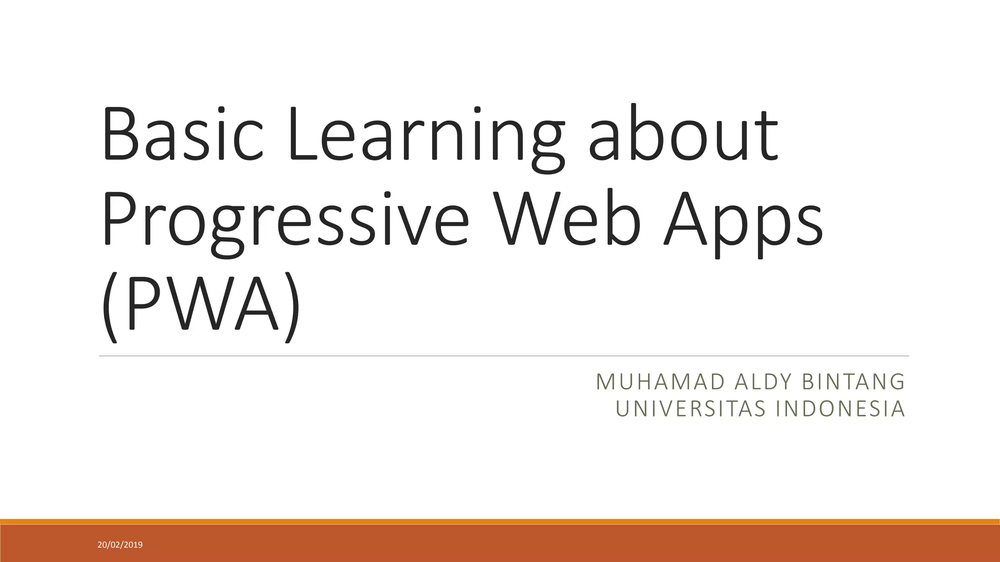 Basic Learning about Progressive Web Apps (PWA) | PPTX