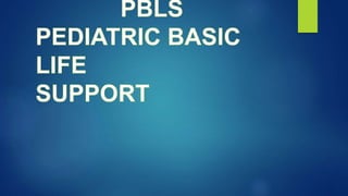 Pediatric Basic Life Support | PPT