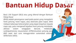 Basic Life Support, Bantuan Hidup Dasar. | PPT