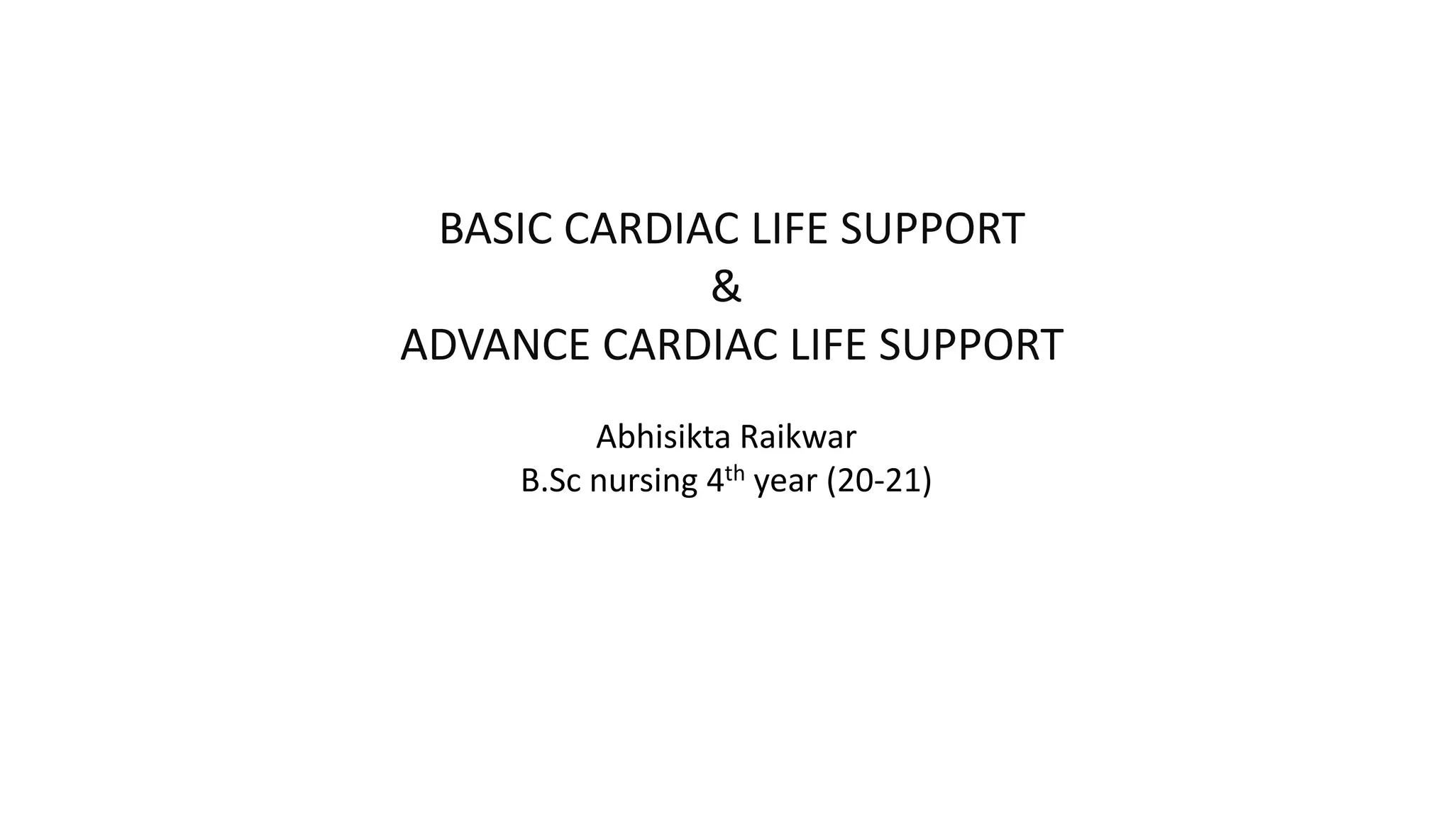 Basic cardiac life support and advance cardiac life support ppt | PPTX | First Aid | Injuries