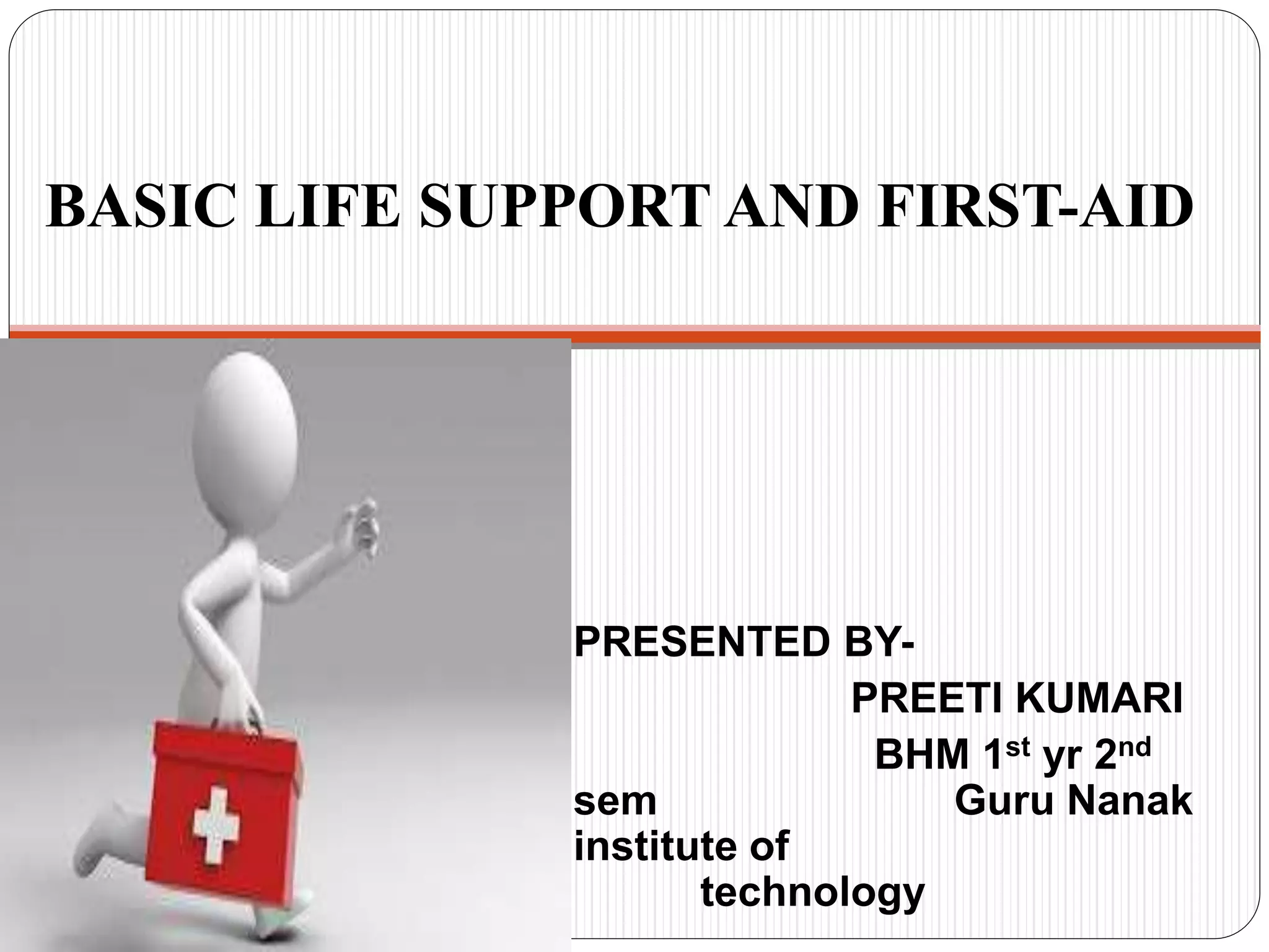 Basic life support and first aid | PPTX