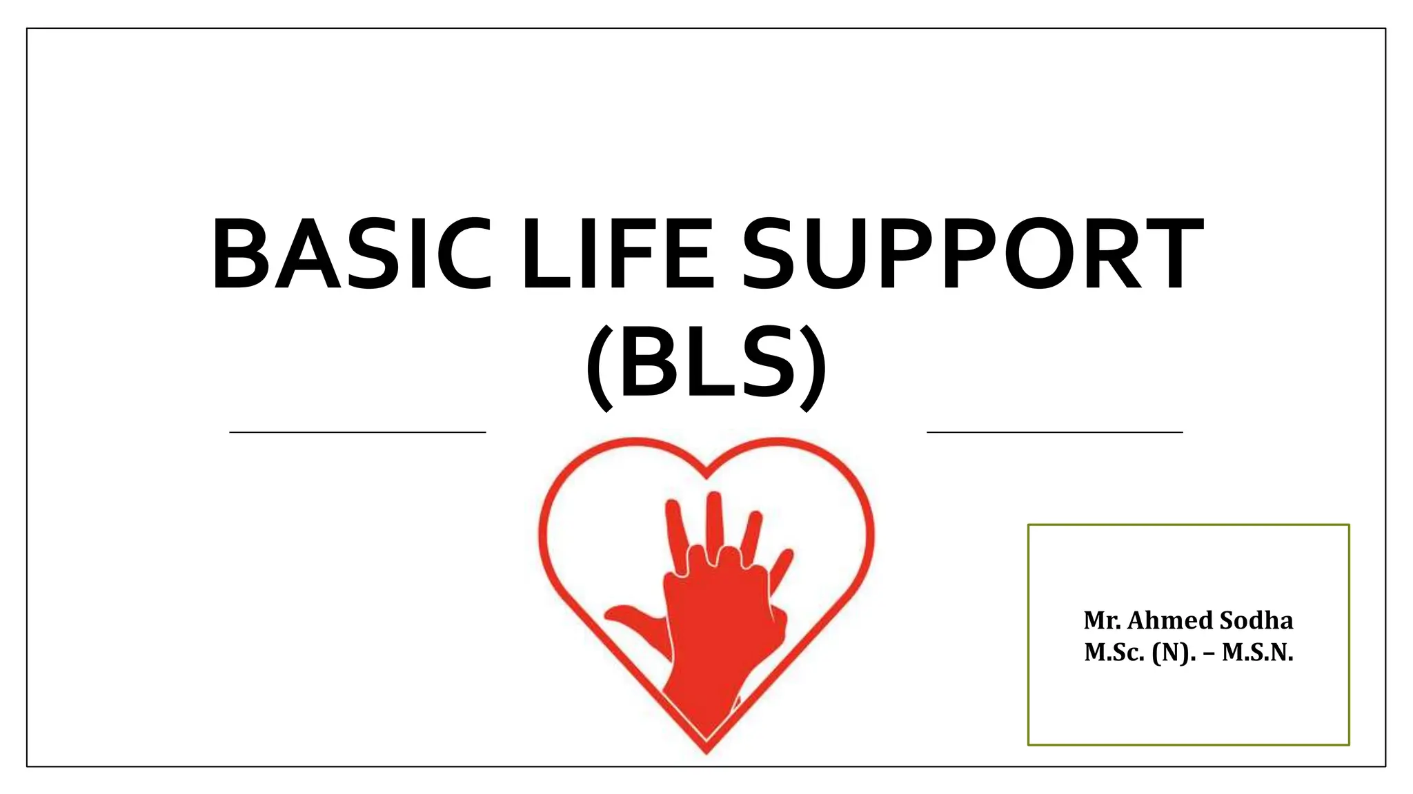 Basic Life Support (BLS).pptx
