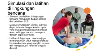 Basic Life Support (BLS) dalam kondisi bencana.pptx