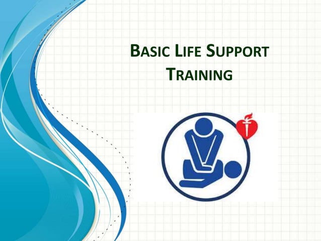 Basic life support training | PPT