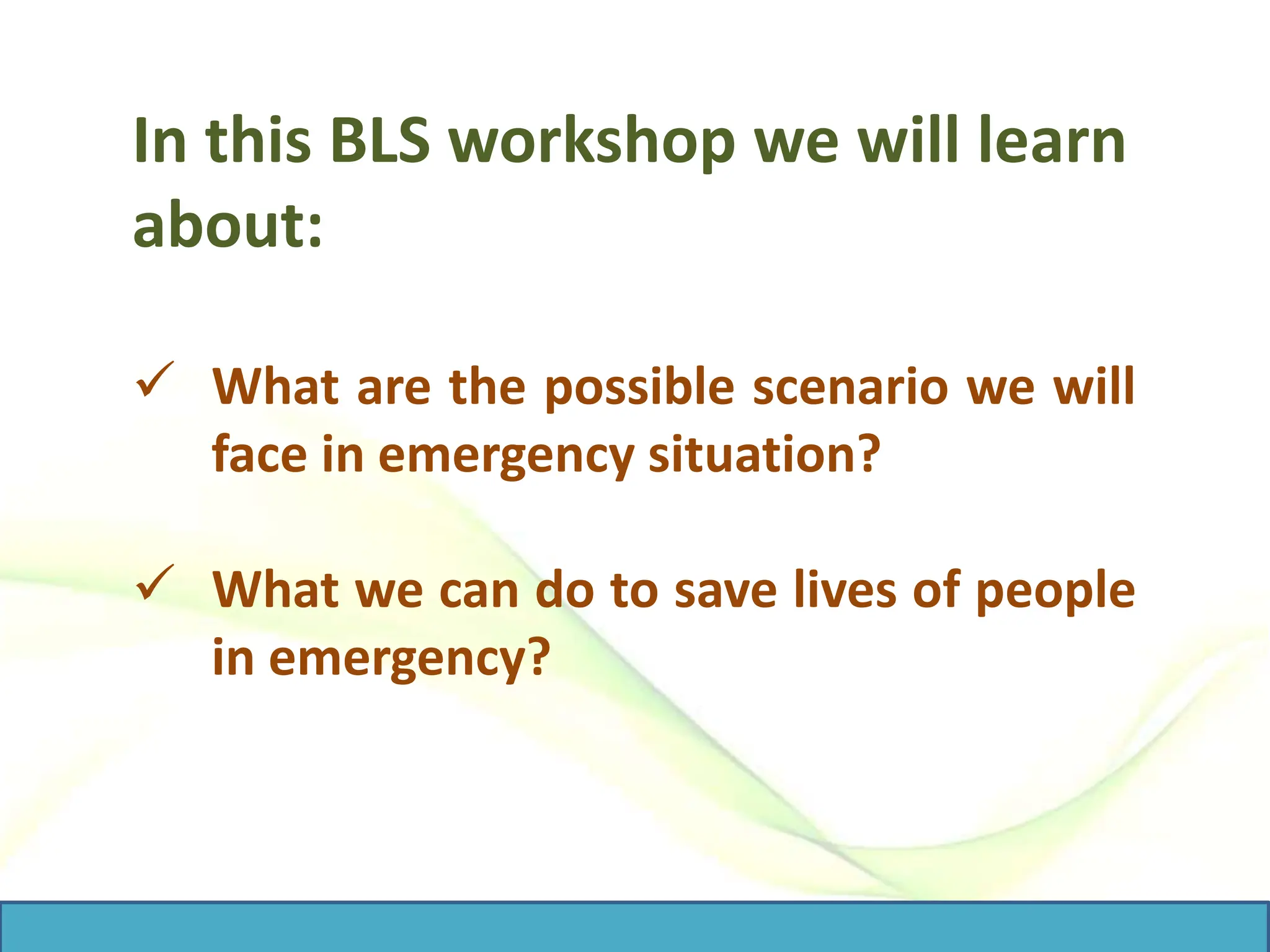 Basic Life support (BLS) workshop presentation. | PPTX