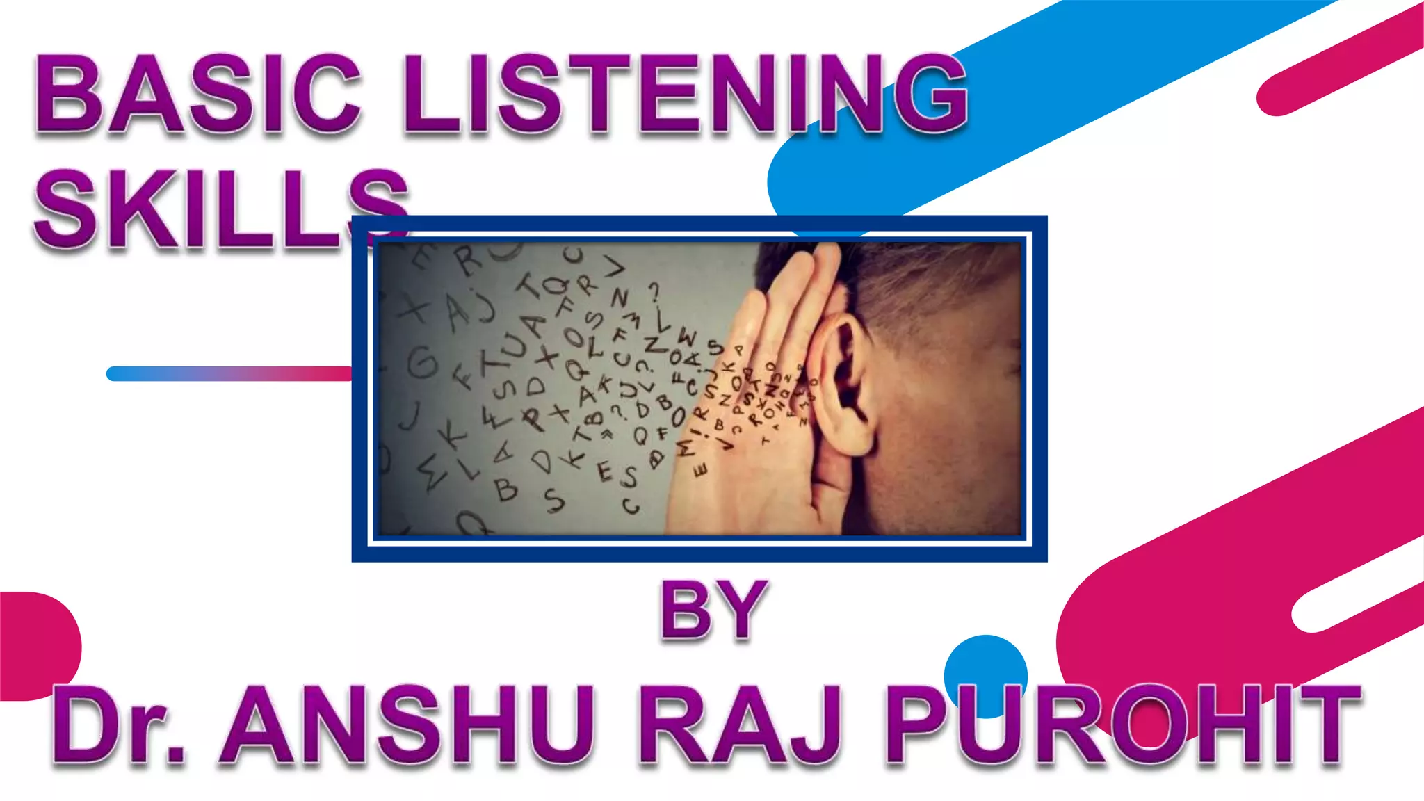 Basic listening skills || Part 1 || | PPT