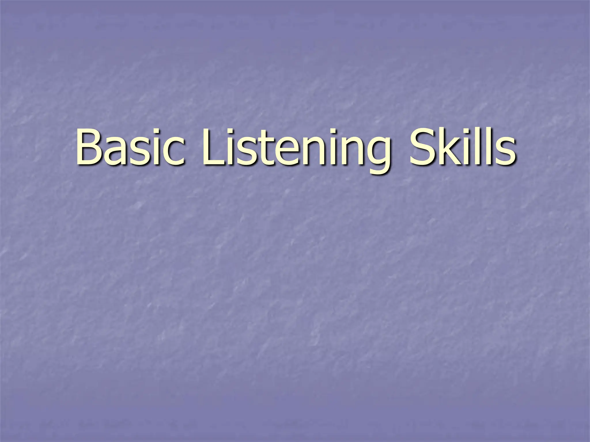 Basic Listening Skills | PPT