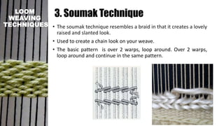 BASIC LOOM WEAVING TECHNIQUES.pptx