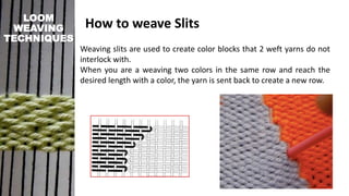 BASIC LOOM WEAVING TECHNIQUES.pptx