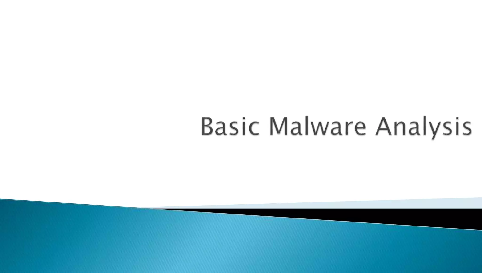 Basic malware analysis | PPTX