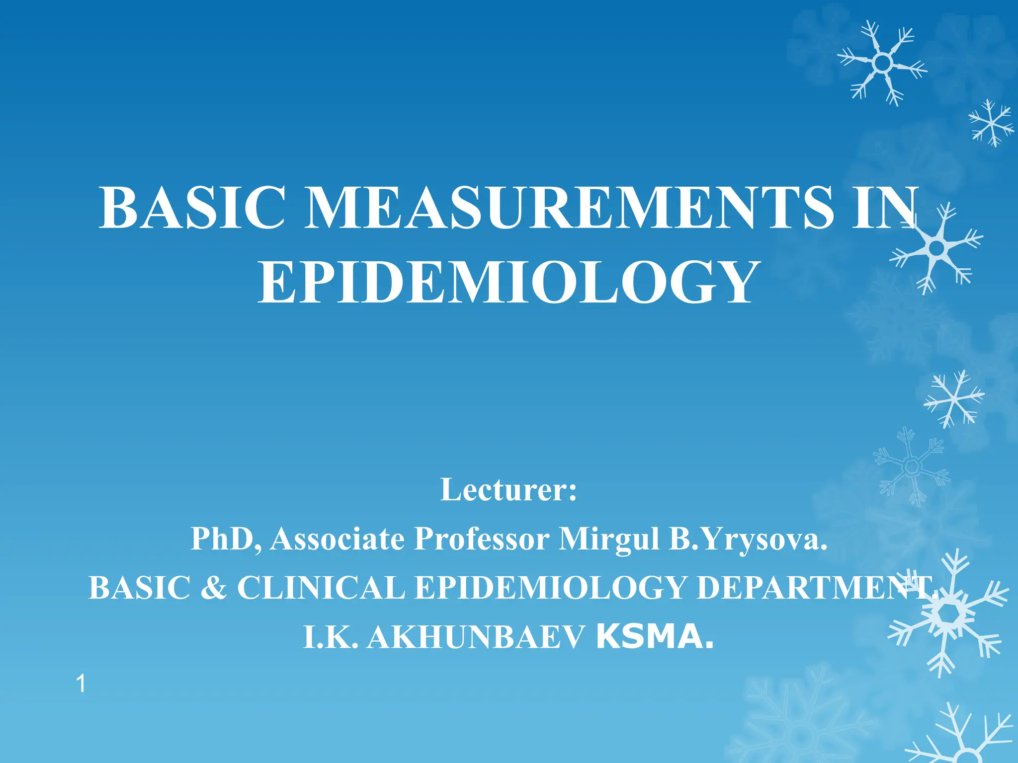 BASIC MEASUREMENTS IN EPIDEMIOLOGY presentation | PPT