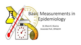 Basic Measurements used in Epidemiology.pptx
