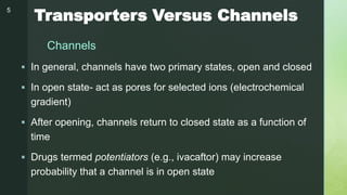 Basic Mechanisms of Membrane Transport | PPTX