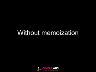 Basic memoization in Ruby | PPTX | Databases | Computer Software and Applications