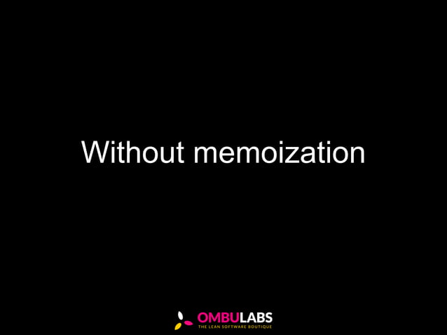 Basic memoization in Ruby | PPT Basic memoization in Ruby | PPT