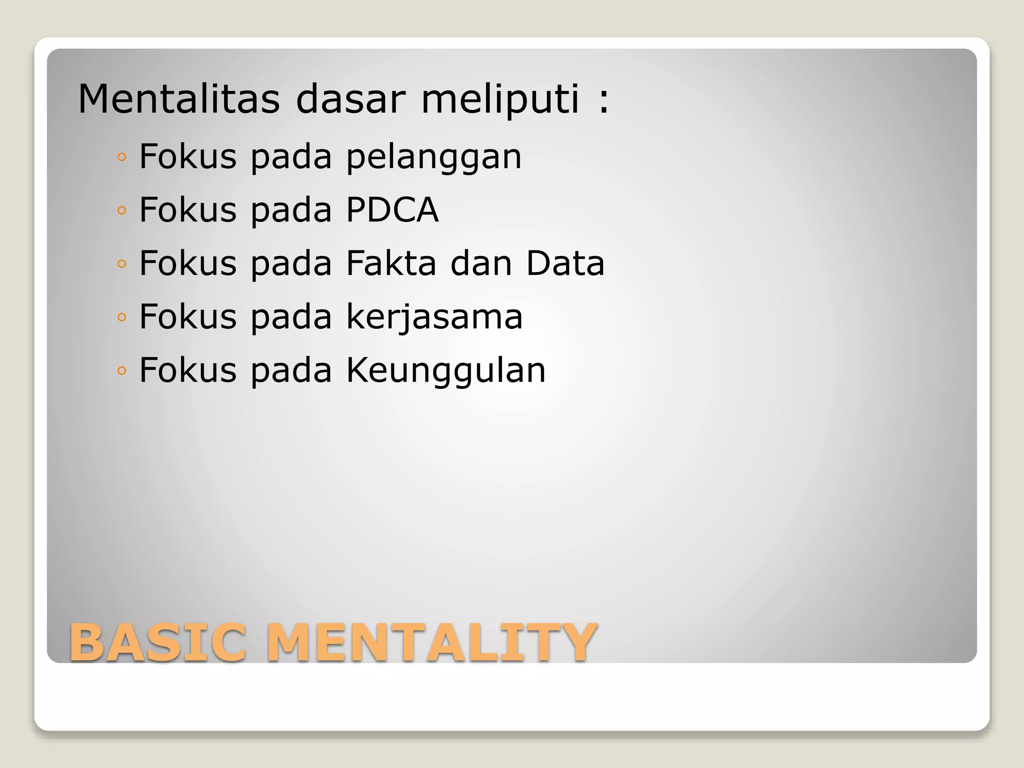 BASIC MENTALITY 1 with Bagoes soehariadji.ppt