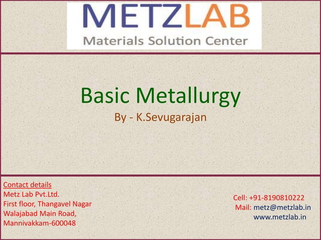 Basic metallurgy | PPTX