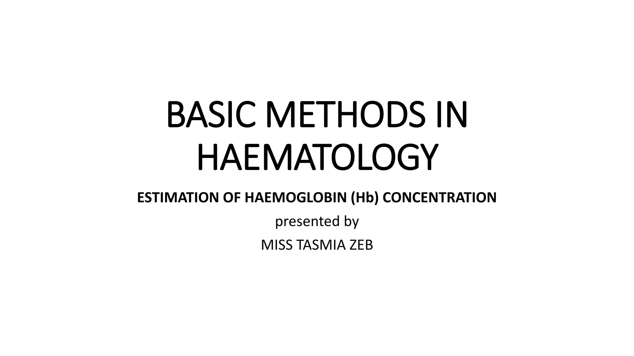 Basic methods in haematology | PPTX