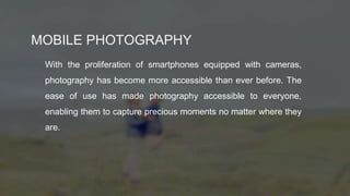 Mobile Photography, Basic, Image, Kreativ | PPTX