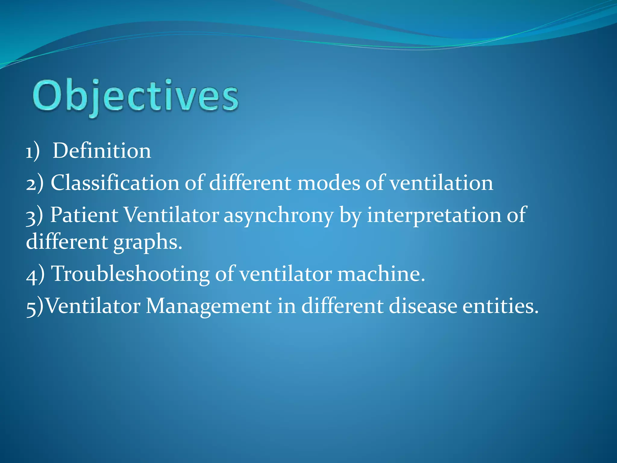 Basic modes of mechanical ventilation | PPTX