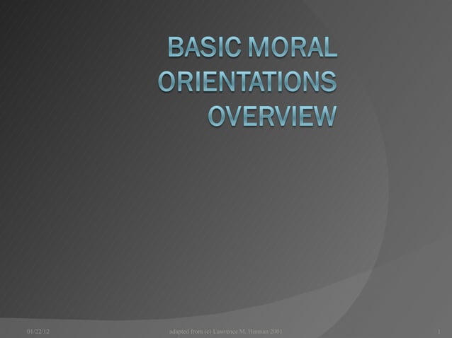 Basic Moral Orientations | PPT