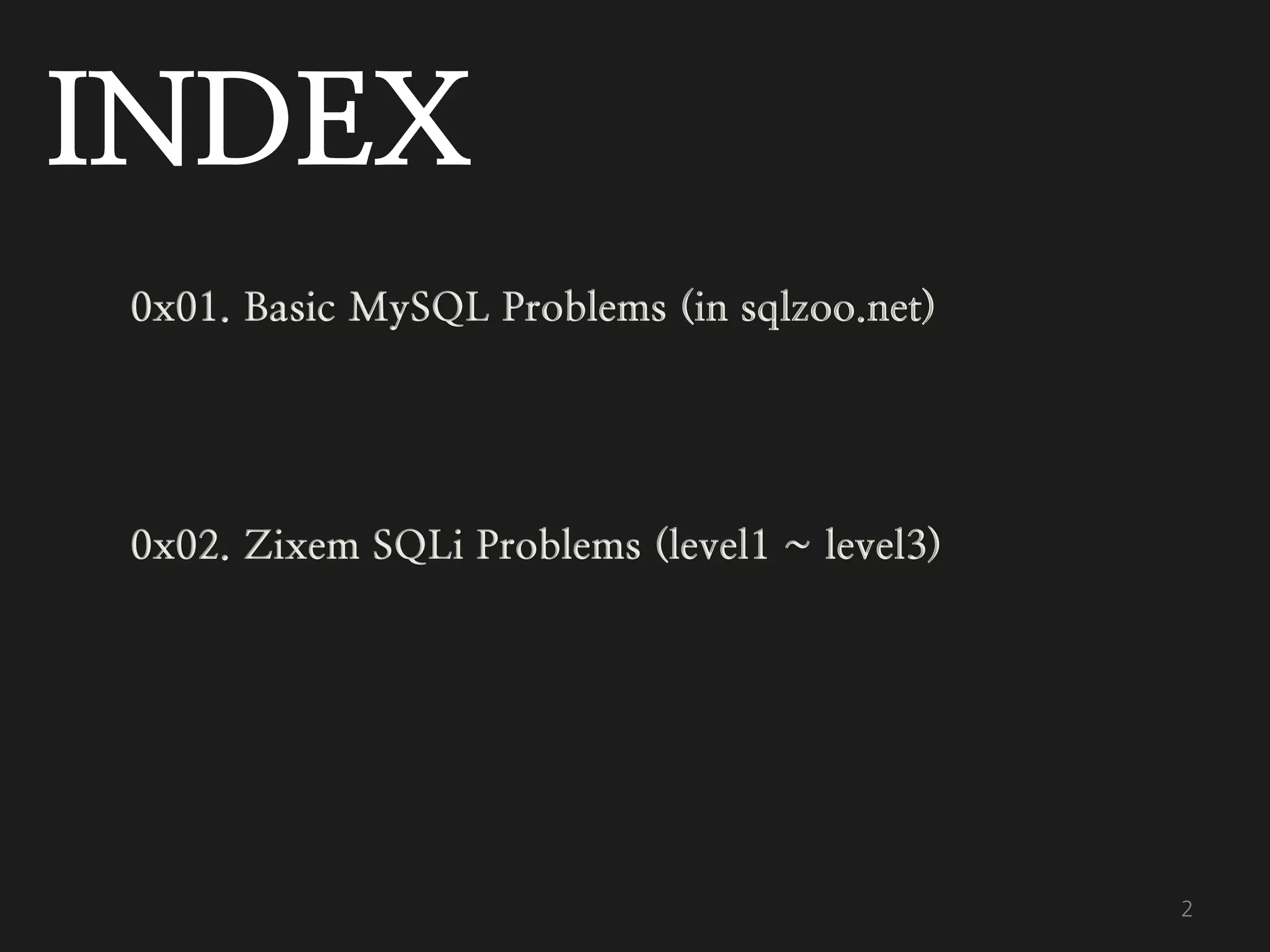Basic My SQL Problems(sqlzoo.net - select from world) & Basic SQL Injection(zixem.altervista.org ...