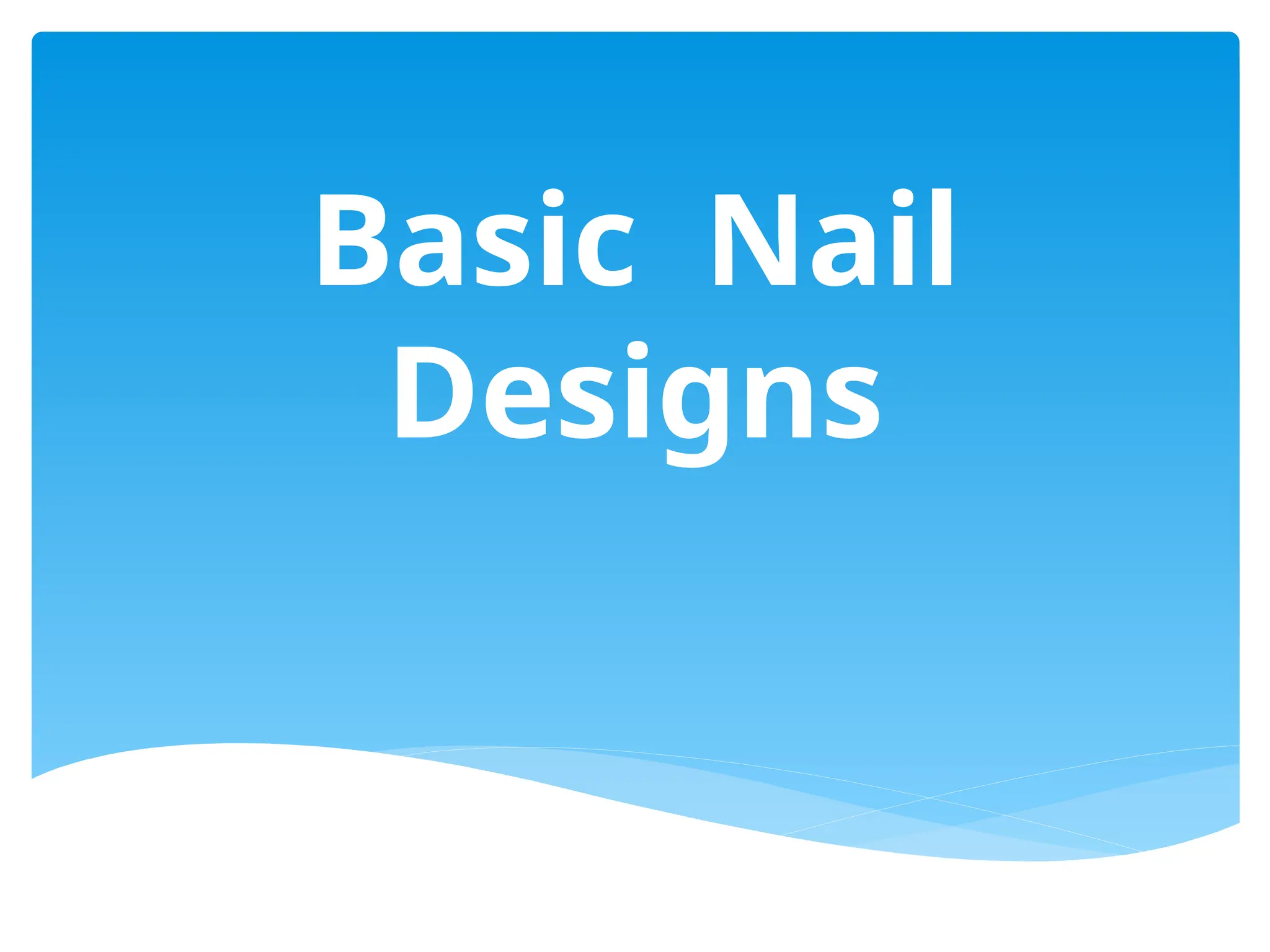 nail care services about basic nail design | PPTX