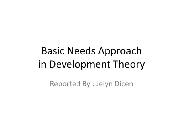 Basic needs approach | PPTX