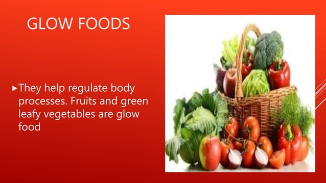 Basic needs go, grow and glow food | PPTX