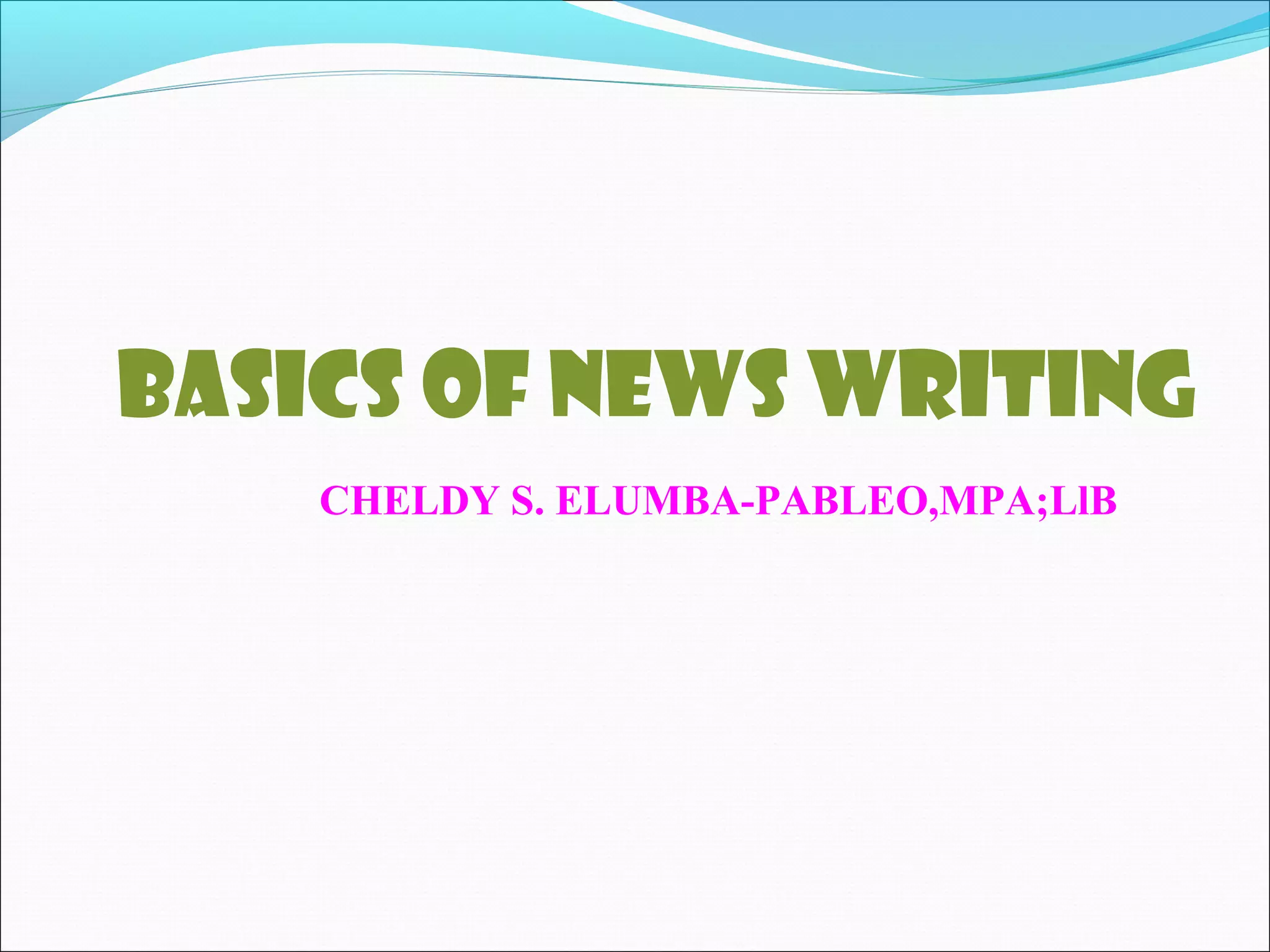 Basic news writing | PPT