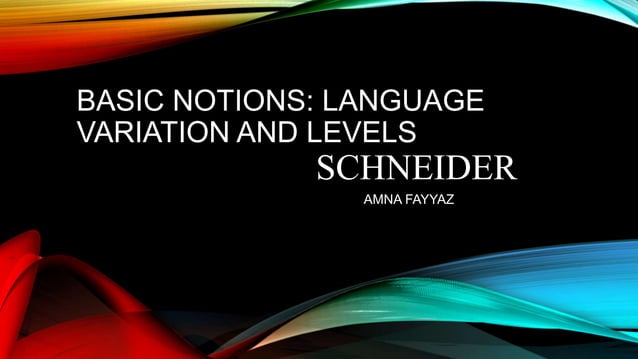 Basic notions; language variation and levels | PPT