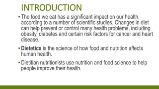 BASIC NUTRITION & DIETETRICS.pptx fpr begginners | PPTX